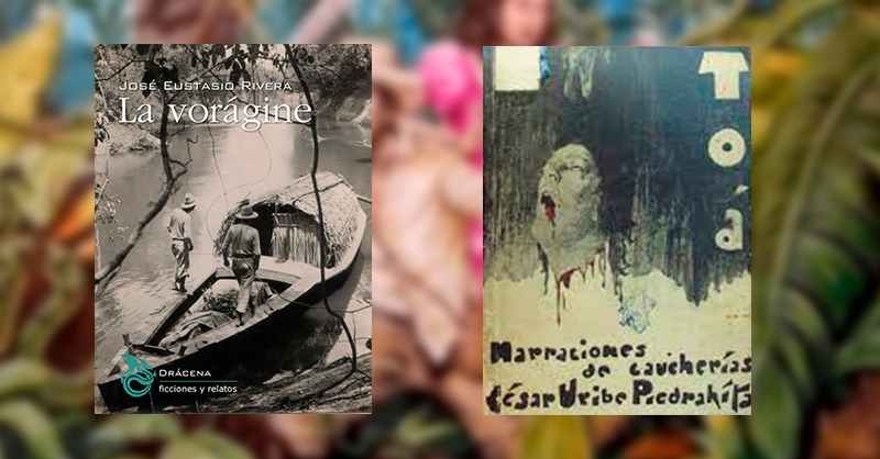 Arturo Cova (La vorágine) y Antonio de Orrantia (Toá) | EL DIARIO